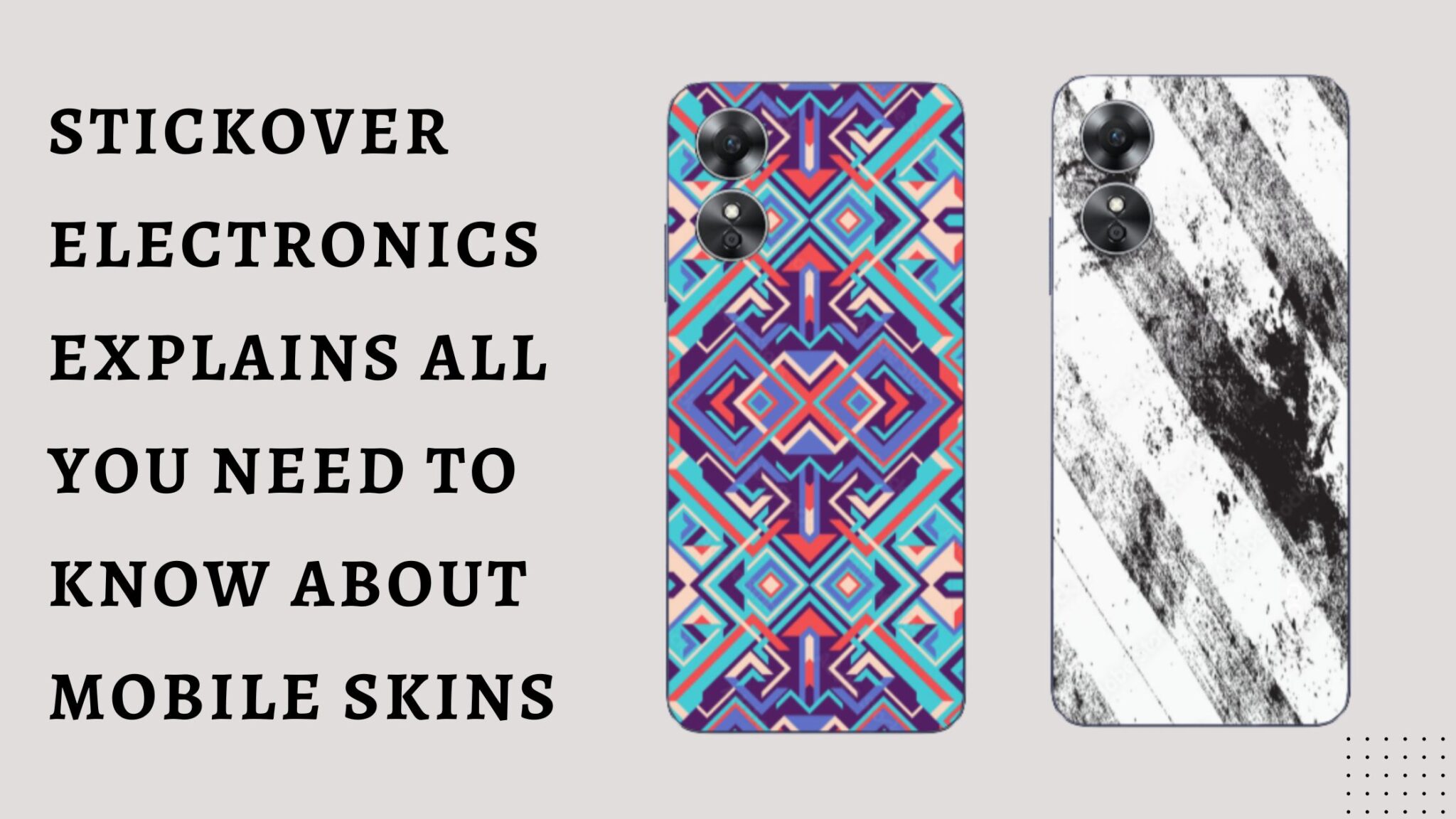 Stickover Electronics Explains all you need to know about Mobile Skins