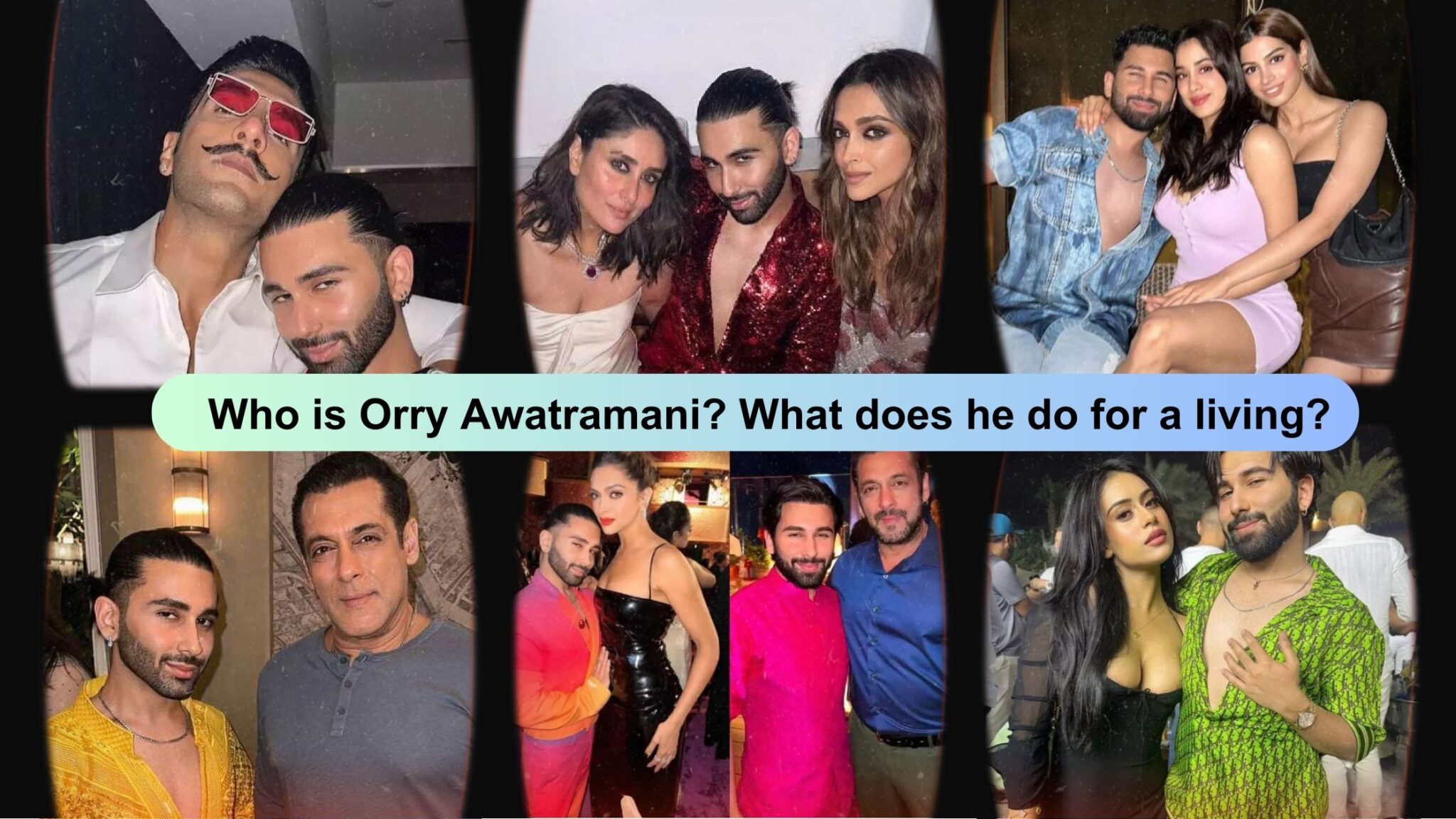 Who is Orry awatramani? What does he do for a living?