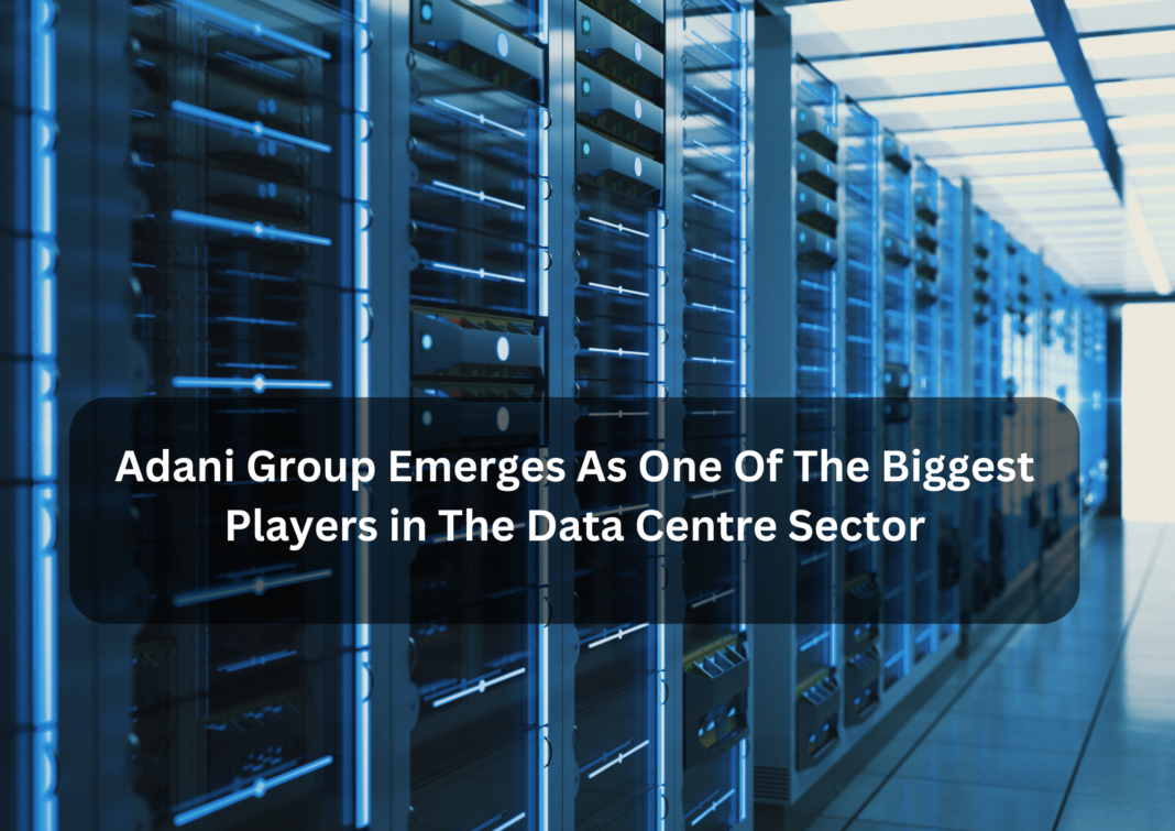 Adani Group Emerges As One Of The Biggest Players in The Data Centre Sector